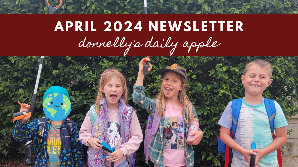 Newsletter: April 2024 | Miss Donnelly's Daily Apple